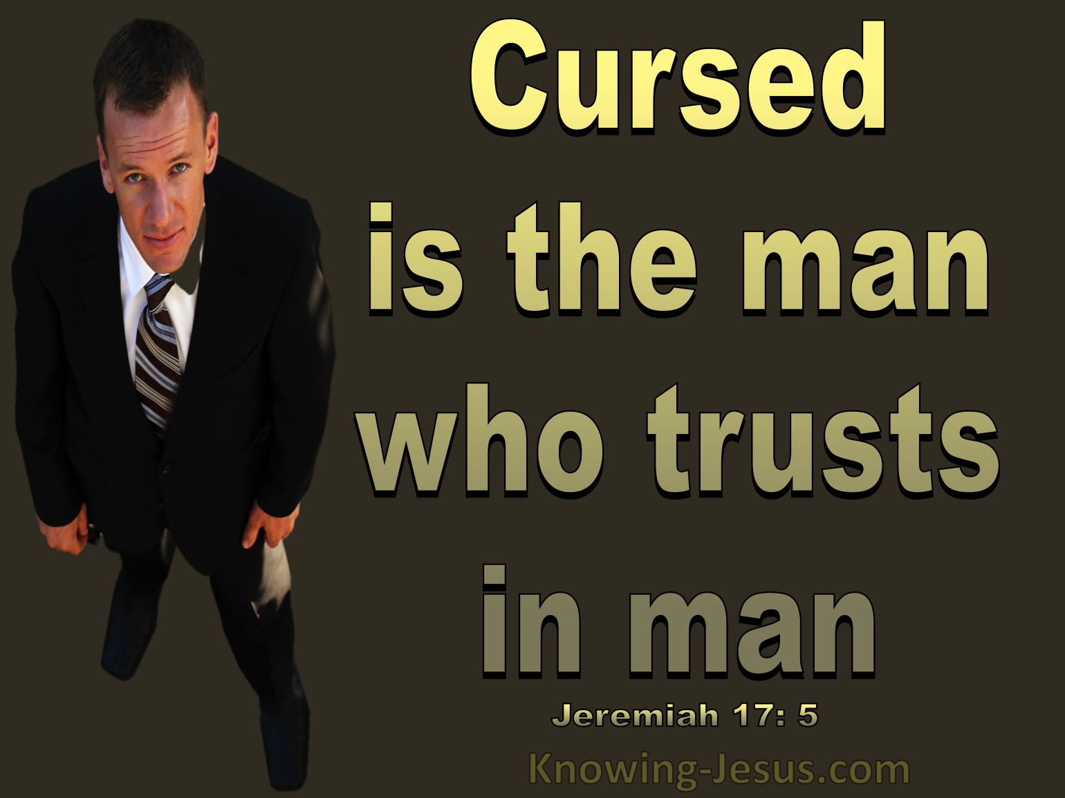 What Does Jeremiah 17 5 Mean what-does-jeremiah-17-5-mean